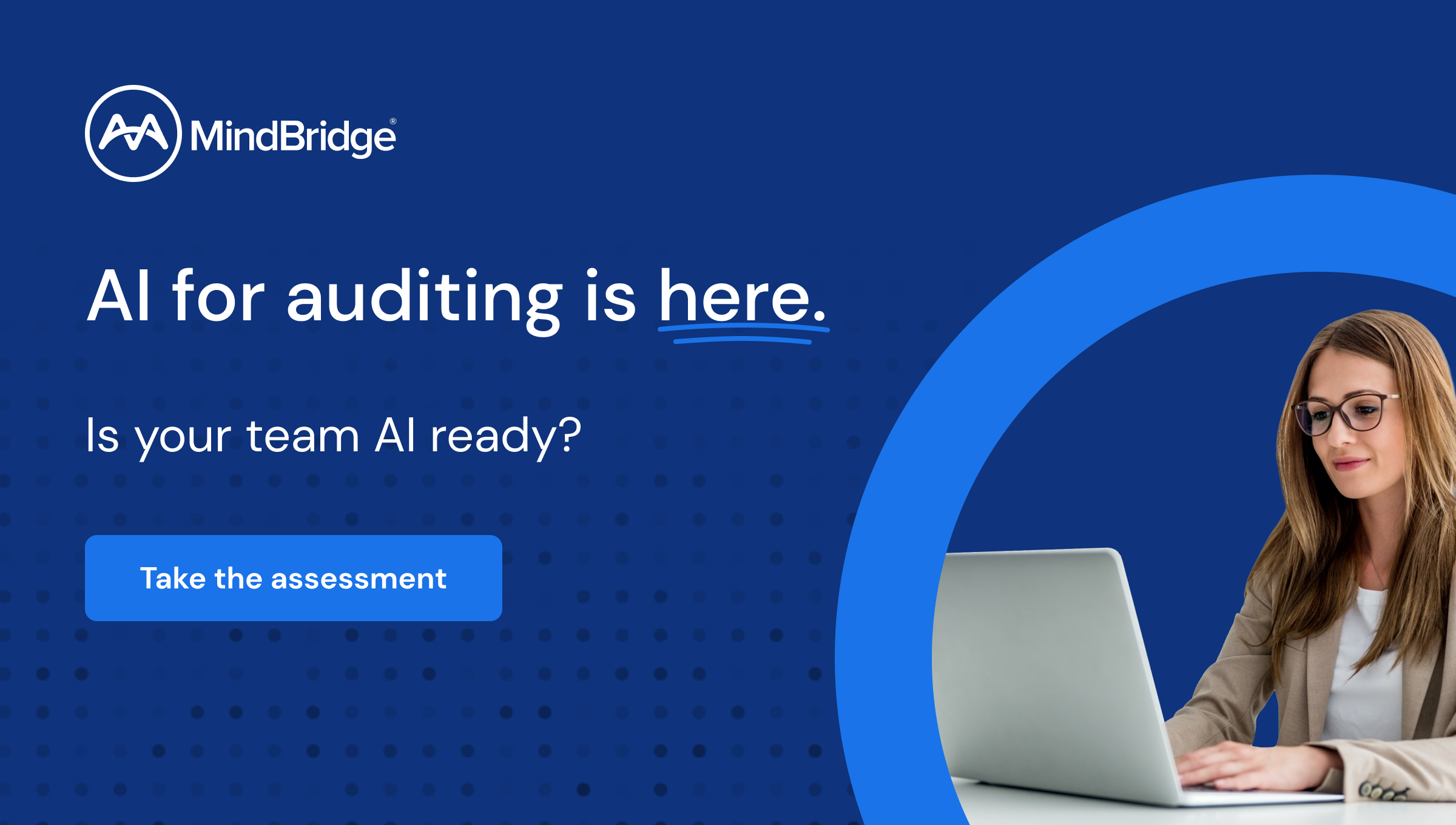 Can AI unlock value for your internal audit team? Take our 7-point assessment - MindBridge